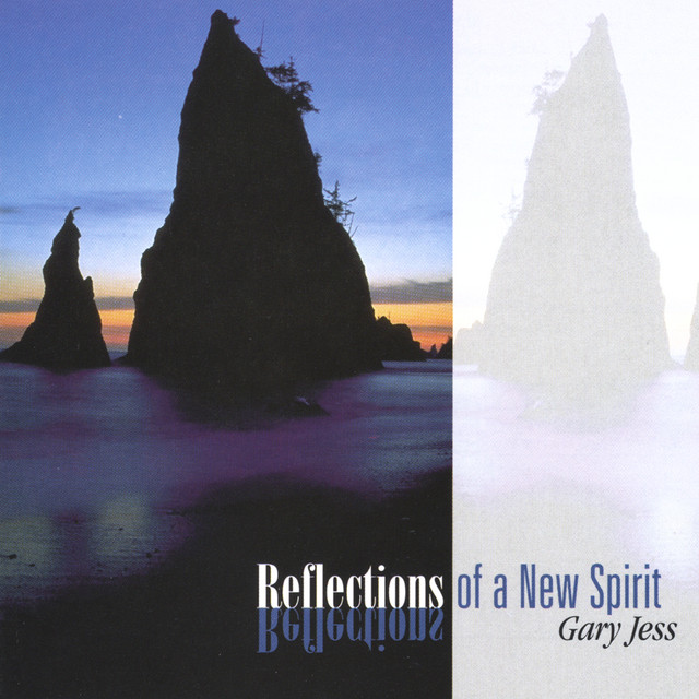 Reflections Of A New Spirit - Album by Gary Jess | Spotify
