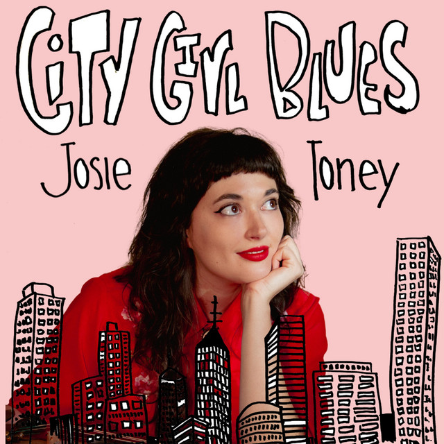 City Girl Blues - Single by Josie Toney | Spotify