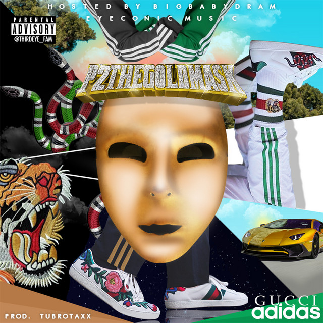 Gucci Adidas - Single by P2thegoldmask | Spotify