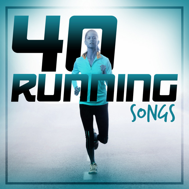40 Running Songs - Album by Running Hits | Spotify