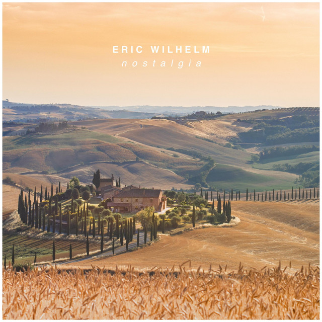 Nostalgia - Single by Eric Wilhelm | Spotify