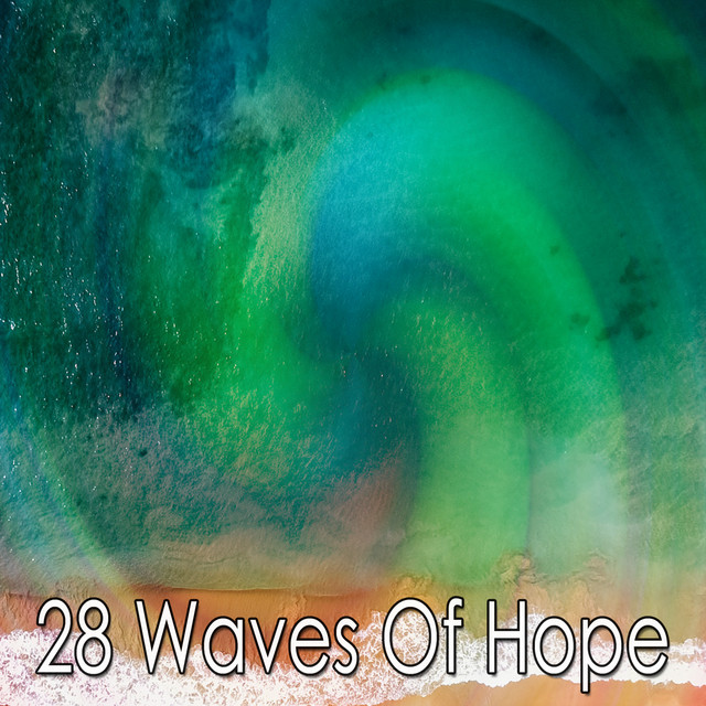 28 Waves Of Hope - Album by Water Sound Natural White Noise | Spotify