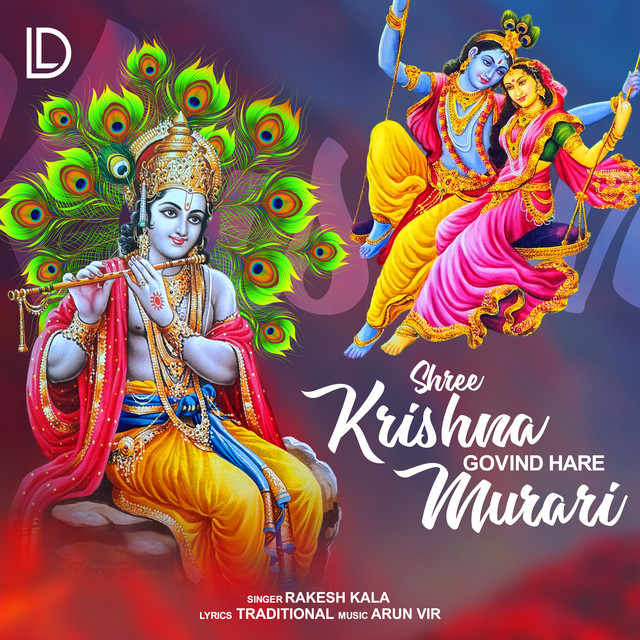 Shree Krishna Govind Hare Murari - Single by Rakesh Kala | Spotify