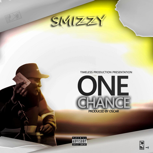 One Chance - Single by Smizzy SA | Spotify