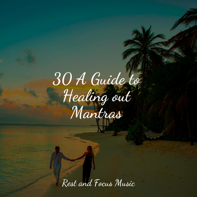 30 A Guide to Healing out Mantras - Album by Native American Flute ...