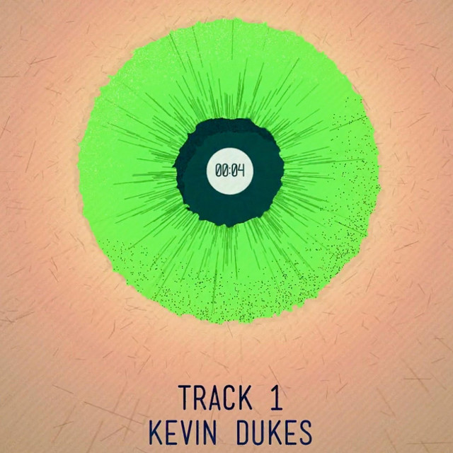 Track 1 - Single by Kevin Dukes | Spotify