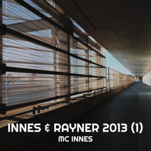 Innes & Rayner 2013 (1) - Single by MC Innes | Spotify