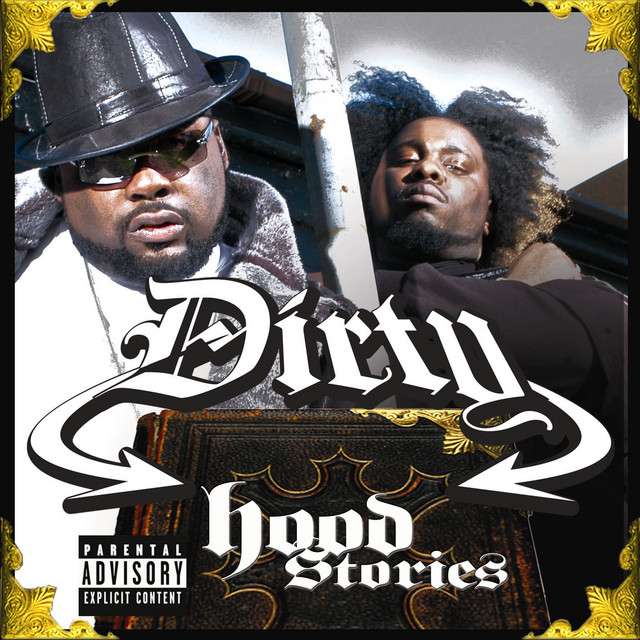 Hood Stories (Explicit Version) - Album by Dirty | Spotify
