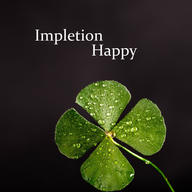 Happy - Album by Impletion | Spotify