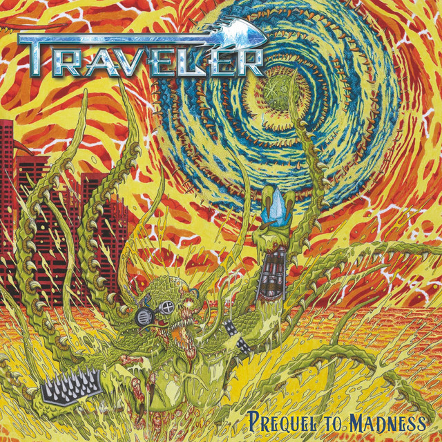 Prequel to Madness - Album by Traveler | Spotify