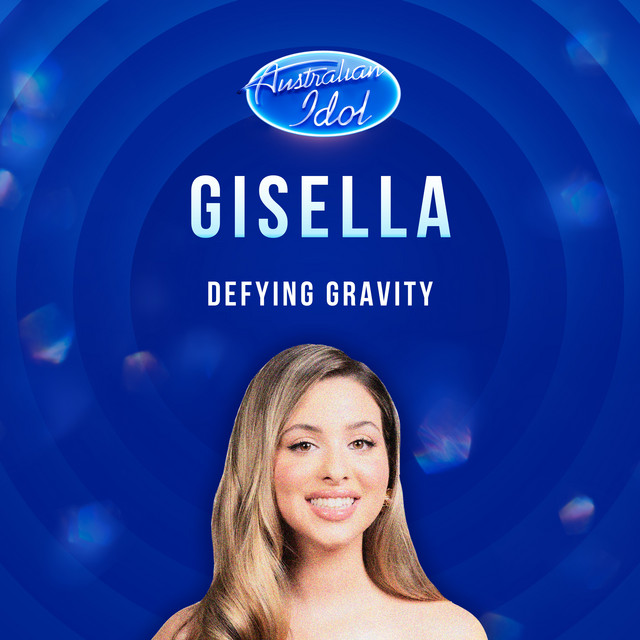 Defying Gravity (Australian Idol Performance) - Single by Gisella ...