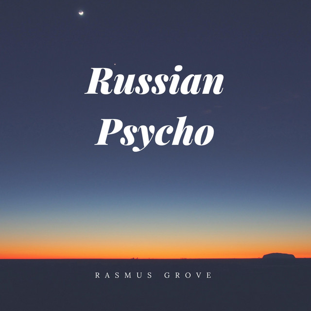 Russian Psycho - Single by Rasmus Grove | Spotify
