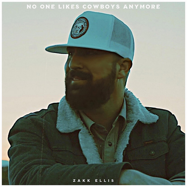 No One Likes Cowboys Anymore [THE ALBUM] - Album by Zakk Ellis | Spotify