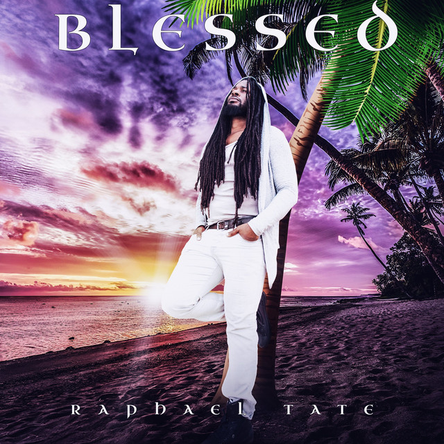 Blessed - Single by Raphael Tate | Spotify
