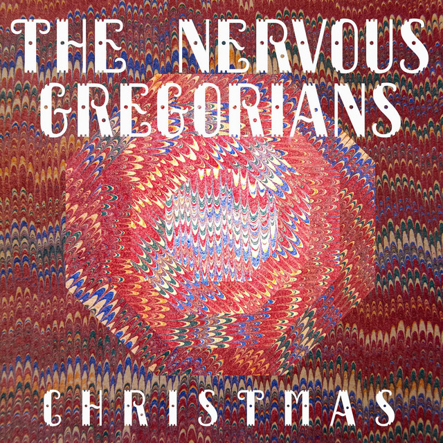 Christmas - Album by The Nervous Gregorians | Spotify