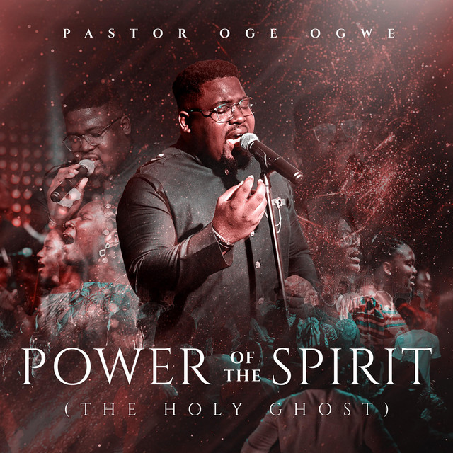 Power of the Spirit - Single by Pastor Oge Ogwe | Spotify