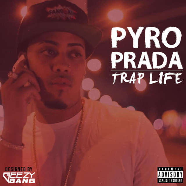 Trap Life - Single by Pyro Prada | Spotify