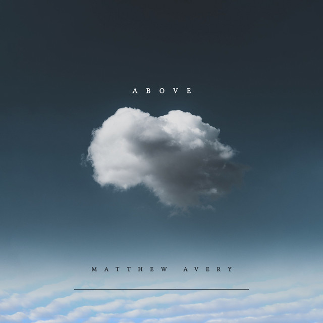 Above - Single by Matthew Avery | Spotify