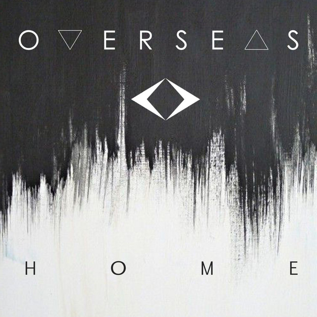 Home - Album by Overseas | Spotify