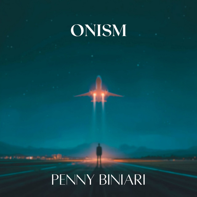 Onism - song and lyrics by Penny Biniari | Spotify