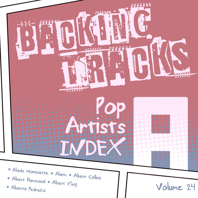 Backing Tracks / Pop Artists Index, A, (Alanis Morissette / Alarm ...