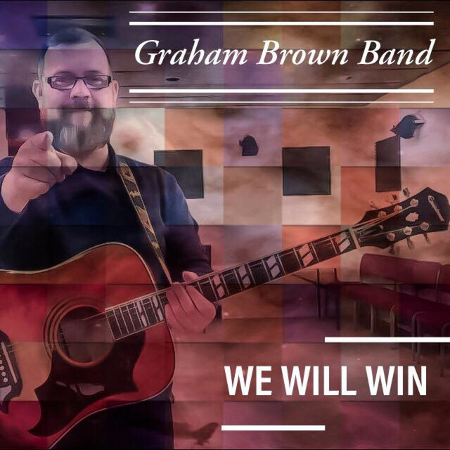 We Will Win - Single by Graham Brown Band | Spotify