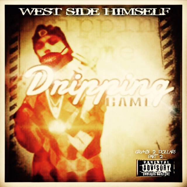 Dripping Game - Album by West Side Himself | Spotify