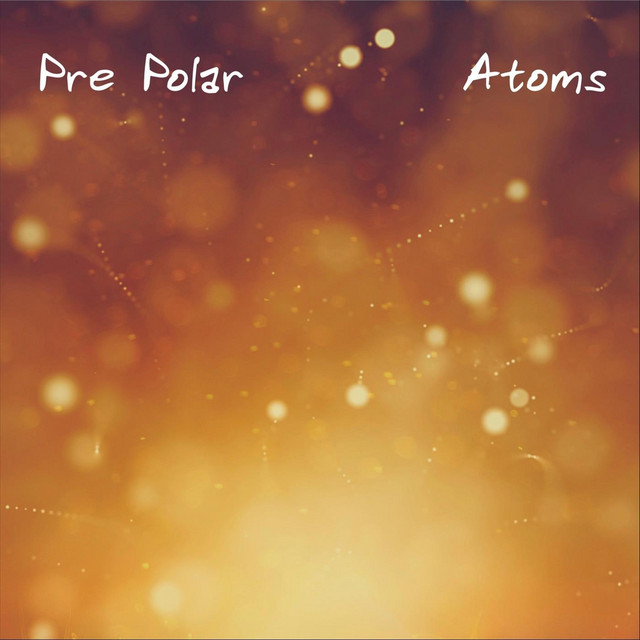 Atoms - Album by Pre Polar | Spotify