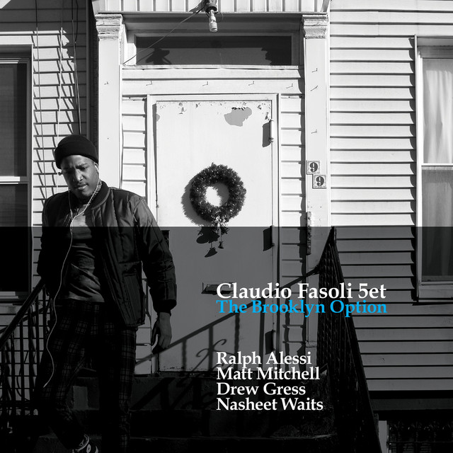 The Brooklyn Option - Album by Claudio Fasoli 5et | Spotify