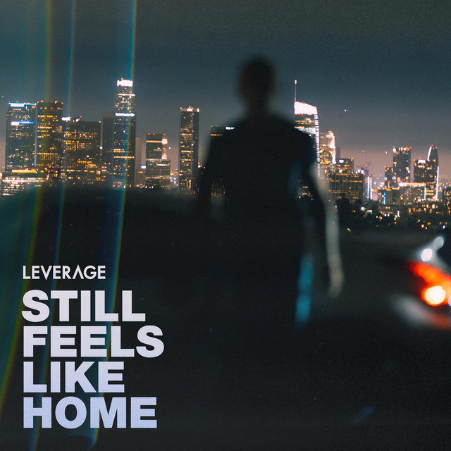 Still Feels Like Home - song and lyrics by Leverage | Spotify
