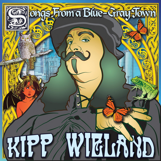 Songs from a Blue-Gray Town - Album by Kipp Wieland | Spotify