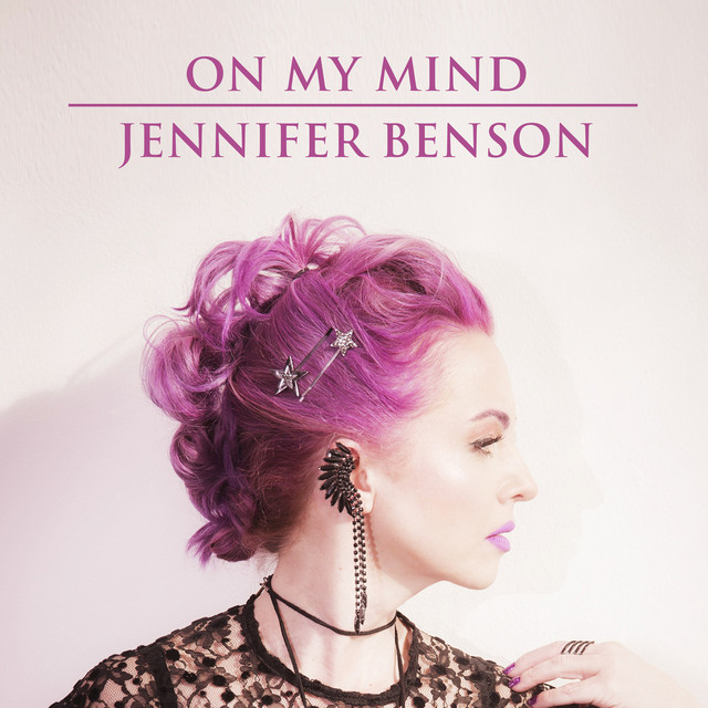 On My Mind - Single by Jennifer Benson | Spotify