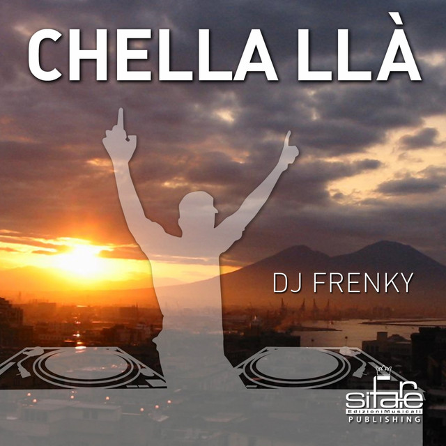 Chella llà - Single by Dj Frenky | Spotify