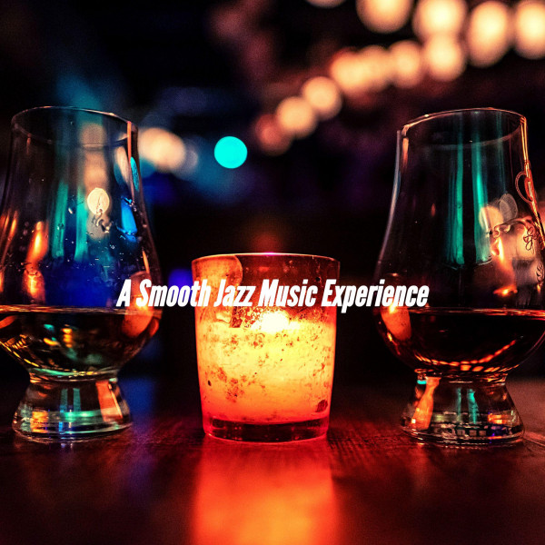 A Smooth Jazz Music Experience - Album by Chilled Morning Music | Spotify