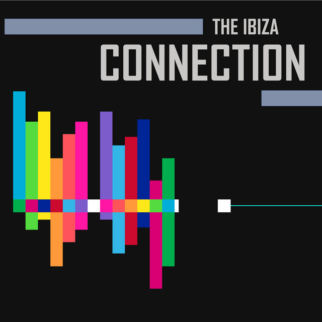 The Ibiza Connection - Compilation by Various Artists | Spotify