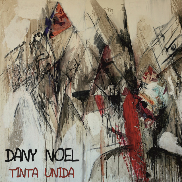 Tinta Unida - Album by Dany Noel | Spotify