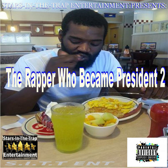 The Rapper Who Became President 2 - Compilation by Various Artists ...