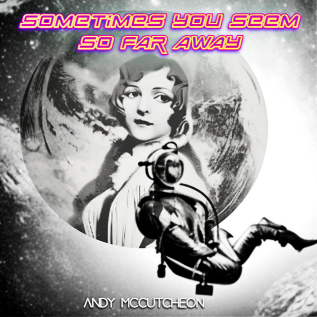 Sometimes You Feel So Far Away - song and lyrics by Andy McCutcheon ...