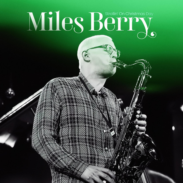 Strollin' on Christmas Day - EP by Miles Berry | Spotify