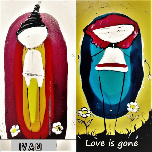 Love Is Gone - Single by Ivan | Spotify