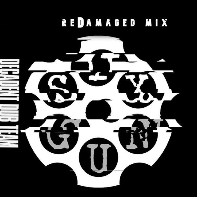 Six Gun (David M Williams Redamaged Mix) - Single by Decadent Dub Team ...