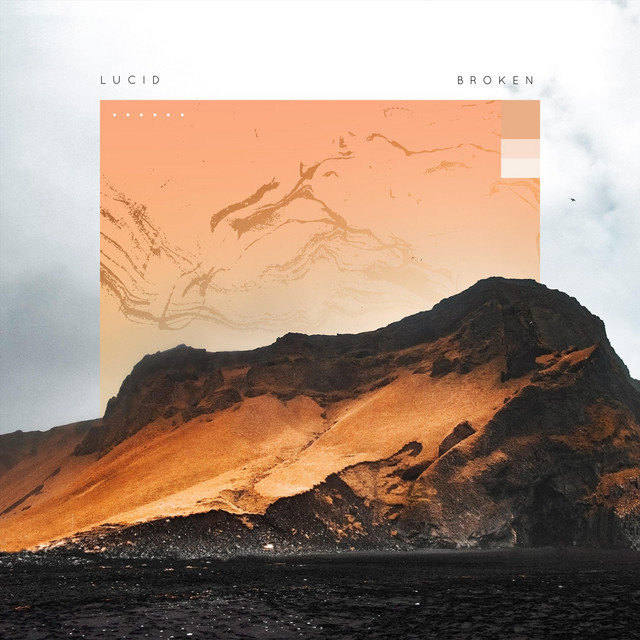 Broken - song and lyrics by Lucid | Spotify