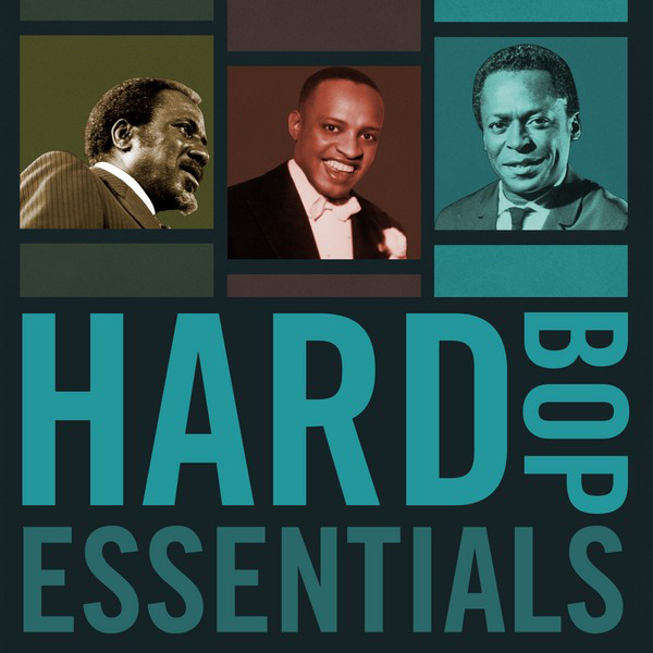 Hard Bop Essentials - Compilation by Various Artists | Spotify