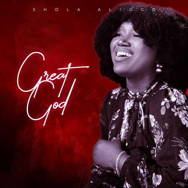 Great God - Single by Shola Aliogo | Spotify