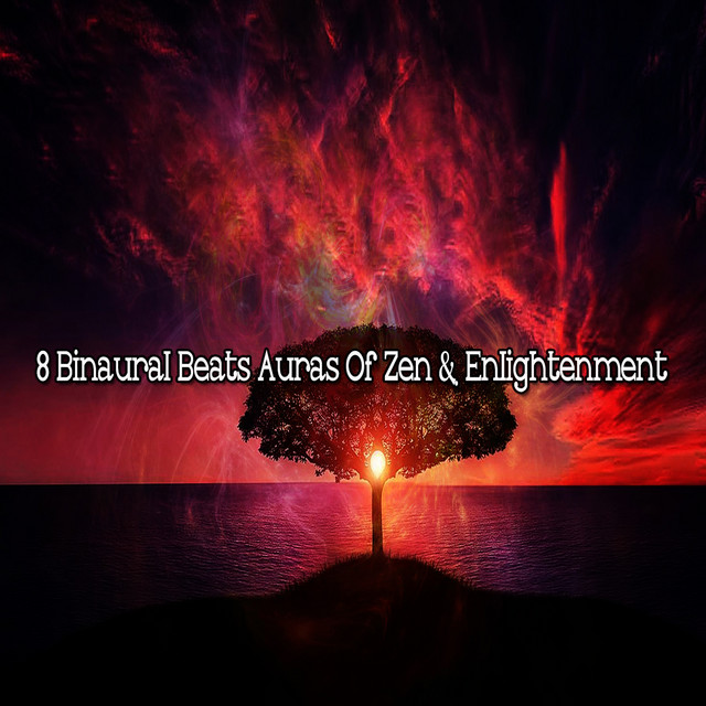 8 Binaural Beats Auras Of Zen & Enlightenment - Album by Binaural Beats ...