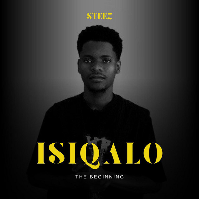 Isiqalo - Album by Steez | Spotify