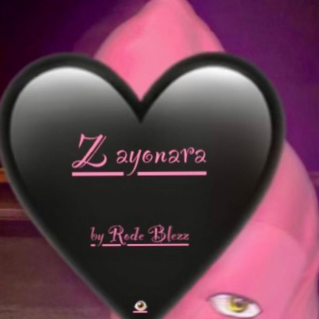 Z ayonara - Single by Rode Blezz | Spotify