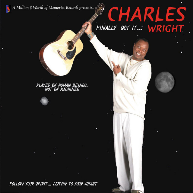 Finally Got It Wright - Album by Charles Wright | Spotify