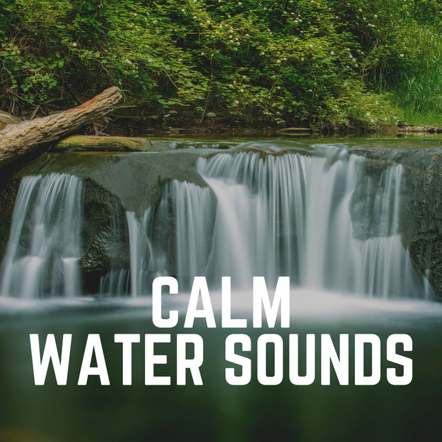 Calm Water Sounds - Album by Water Soundscapes | Spotify