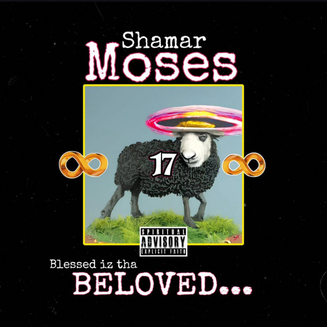 Blessed iZ Tha BELOVED... - Album by Shamar Moses | Spotify